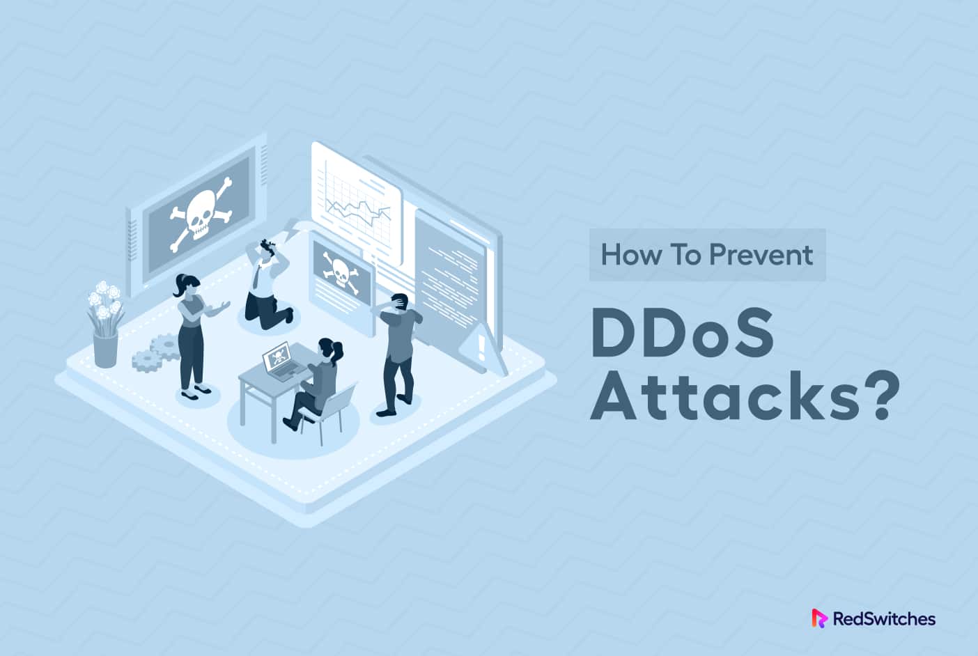 How To Prevent DDoS Attacks: 8 Best Practices How To Prevent DDoS Attacks: 8 Best Practices