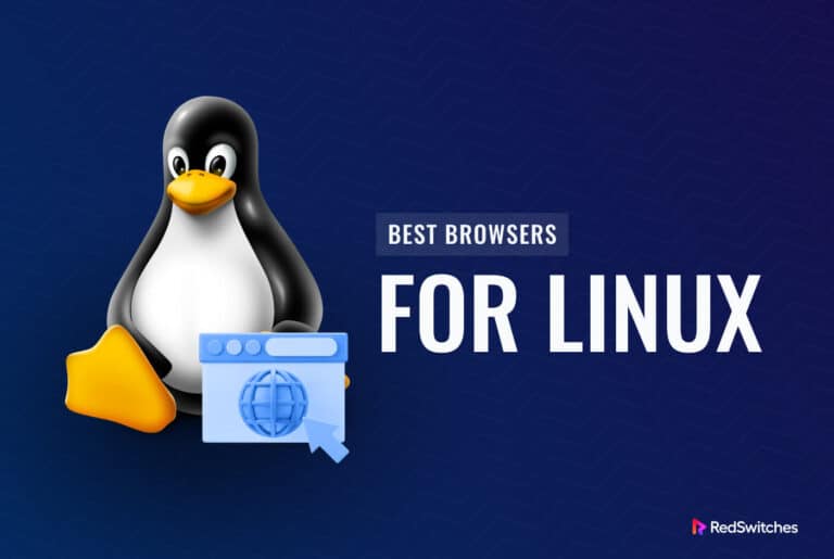 Top 7 Best Browsers For Linux 2026