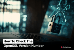 How To Check The OpenSSL Version Number