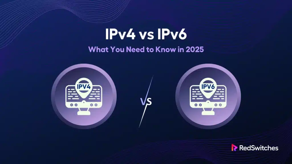 IPv4 Vs IPv6: Key Differences, Benefits, And Migration Guide