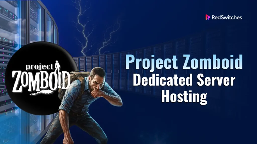 Project Zomboid Dedicated Server Hosting: A Full Guide