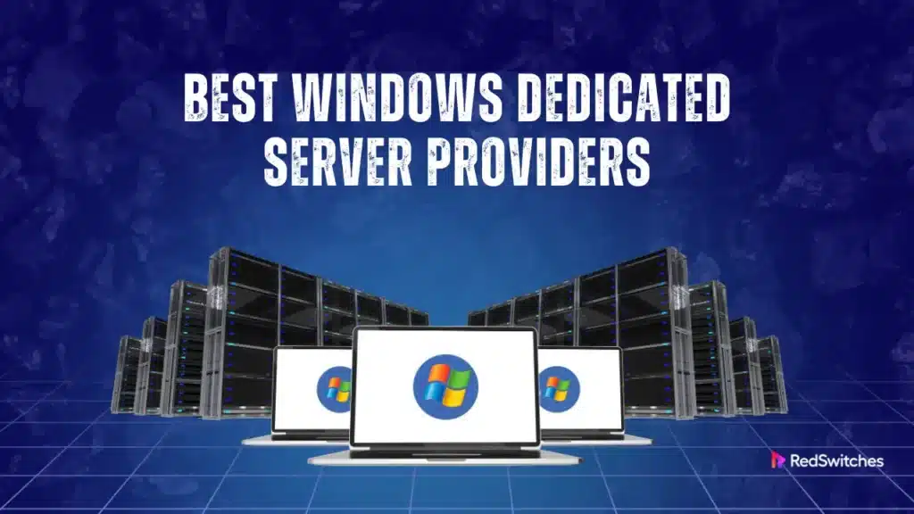 Best Windows Dedicated Server Hosting Providers 2026