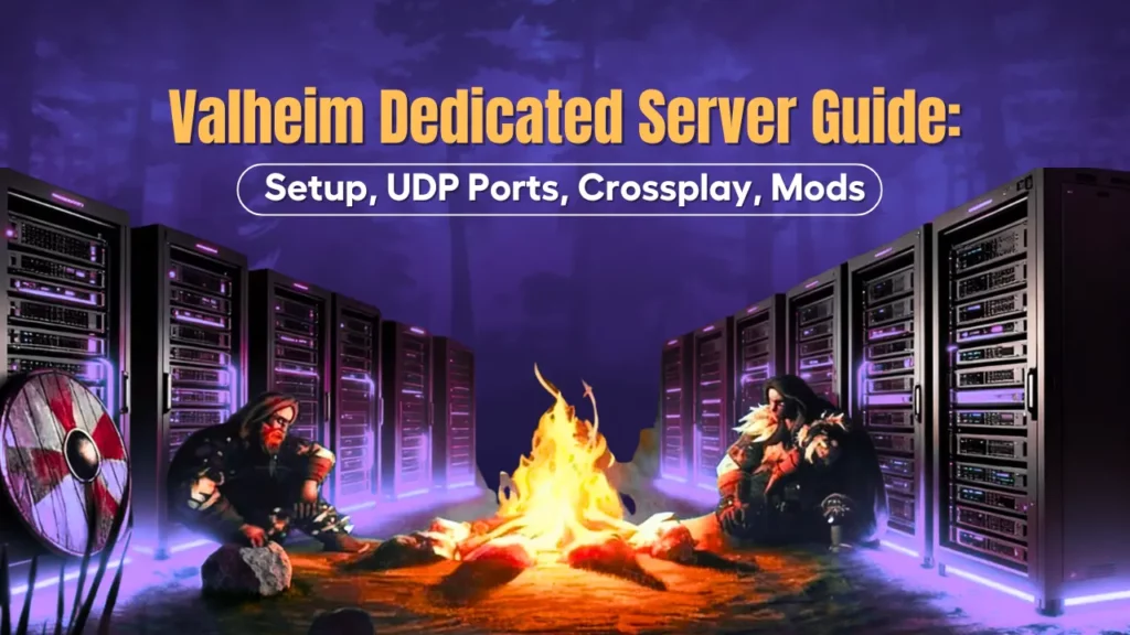 Valheim Dedicated Server Guide: Setup, Ports, Crossplay